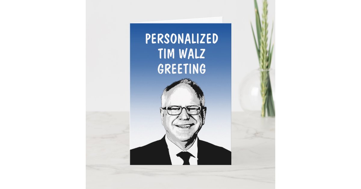 Personalized Tim Walz Greeting Card | Zazzle