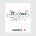 Personalized Ultrasound Technologist Sticker | Zazzle