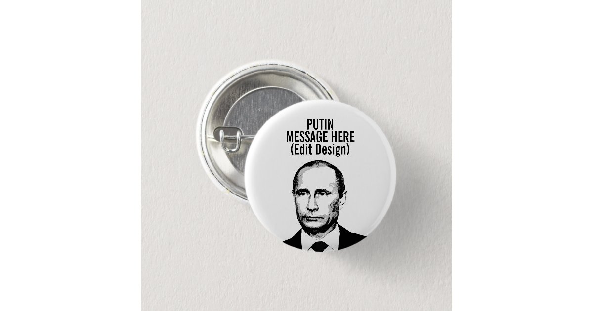 PERSONALIZED VLADIMIR PUTIN BUTTON | Zazzle