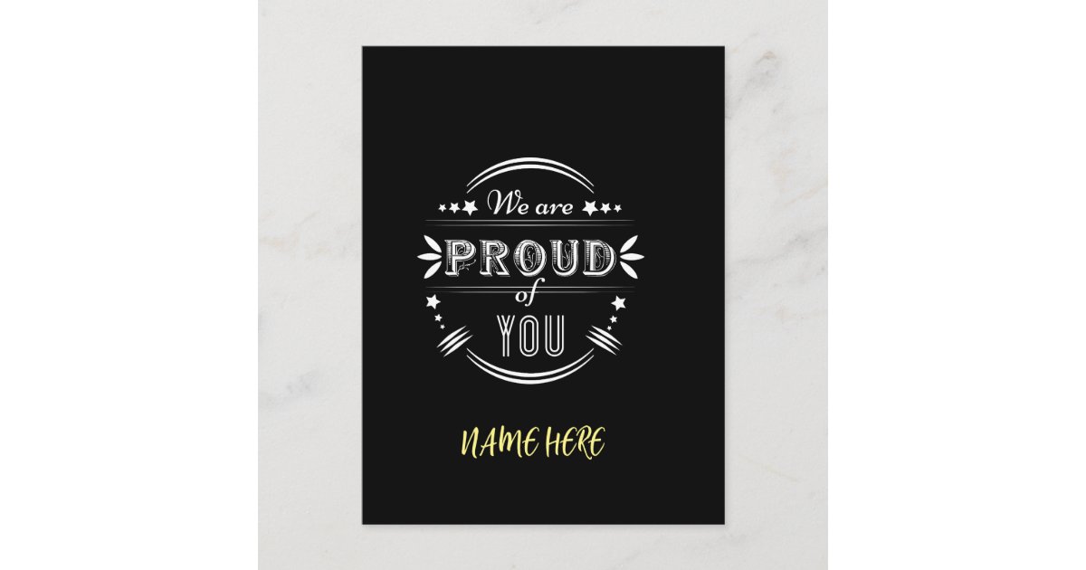 Personalized We are Proud of You Postcard | Zazzle