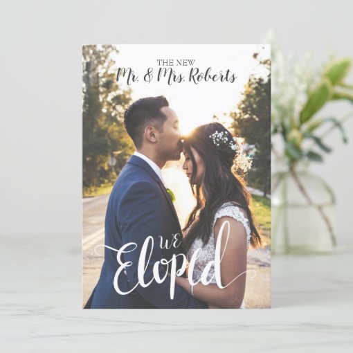 Personalized We Eloped Elopement Announcement Card | Zazzle