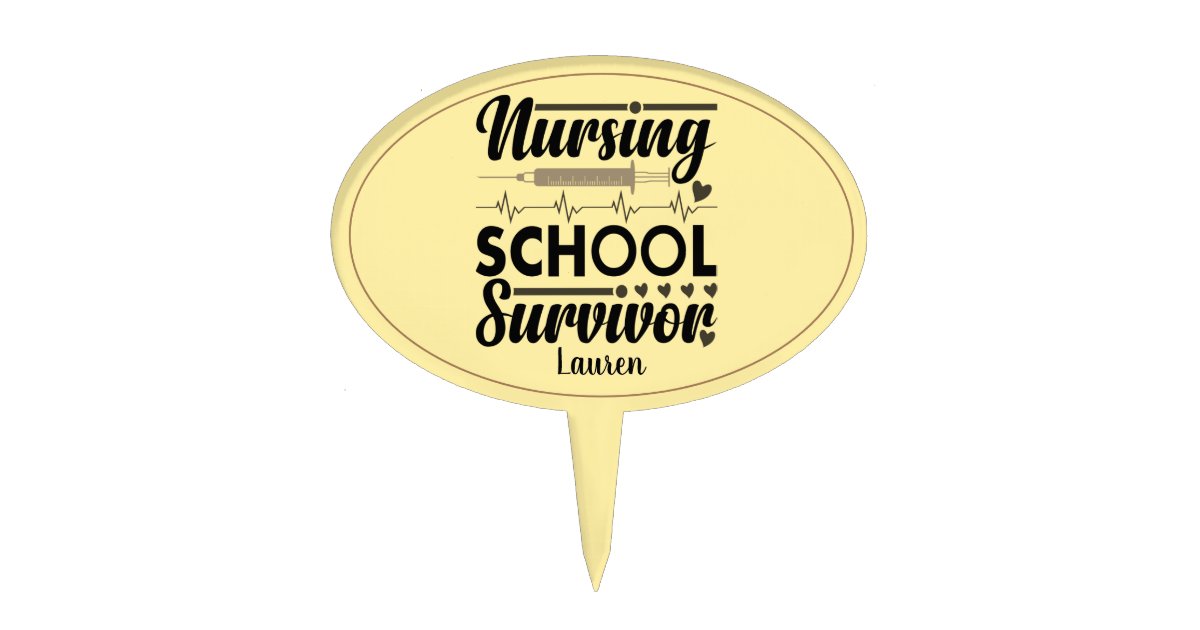 Personalized Yellow Nursing School Survivor Cake Topper | Zazzle