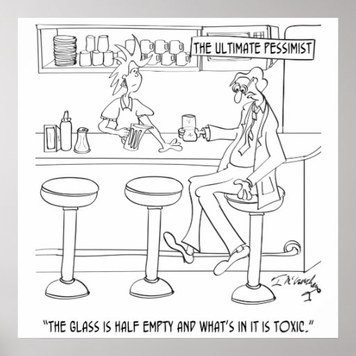 Pessimist Cartoon 9333 Poster | Zazzle
