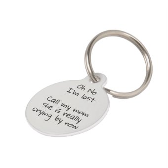 Pet Dog Cat Funny Humor Customize ID Pet ID Tag | Zazzle
