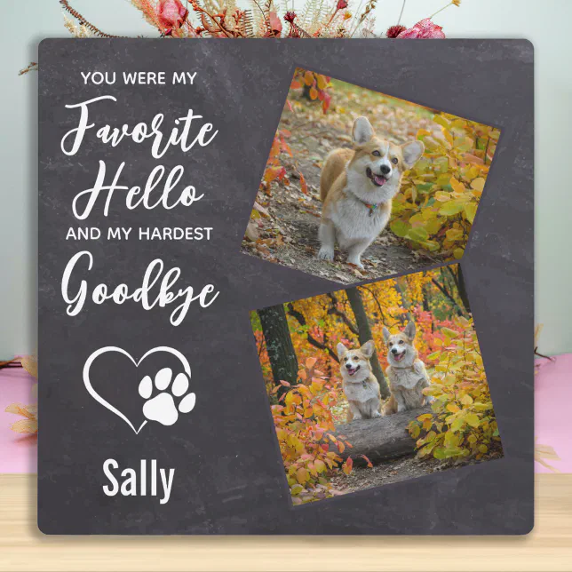 Pet Dog Memorial Gift Hello Goodbye Quote Pet Loss Plaque | Zazzle