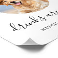 Pet Dog Wedding Open Bar Personalized Drinks On Us Poster | Zazzle