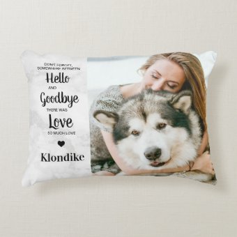 Pet Memorial Hello Goodbye Quote Dog Photo Accent Pillow | Zazzle
