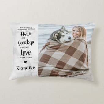Pet Memorial Hello Goodbye Quote Dog Photo Accent Pillow | Zazzle