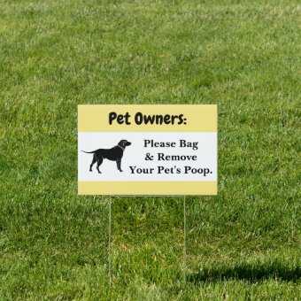 Pet Owners Bag & Remove Dog Poop Lawn Clean Up Sign | Zazzle