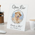 Pet Wedding Dog Open Bar Custom Photo Drinks Pedestal Sign | Zazzle
