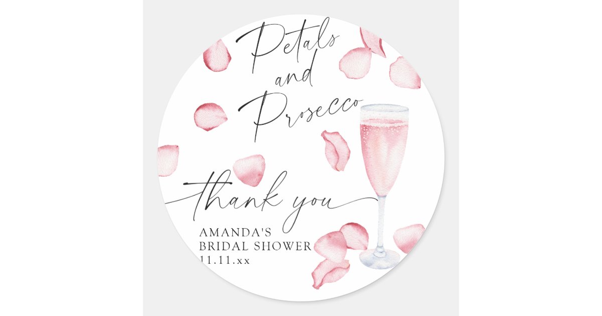 Petals and Prosecco - thank you bridal shower Classic Round Sticker ...