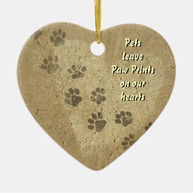 Pets leave Paw Prints on our Hearts Ceramic Ornament | Zazzle