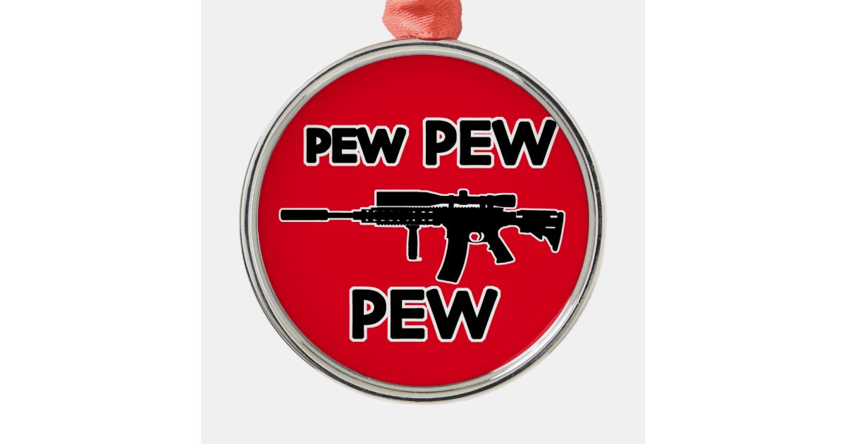 Pew pew gun metal ornament | Zazzle