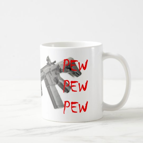 PEW PEW PEW AR-15 Coffee Mug | Zazzle.com