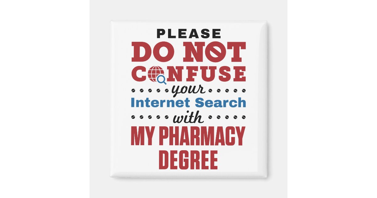 Pharmacist Funny Quote Pharmacy Degree Magnet | Zazzle