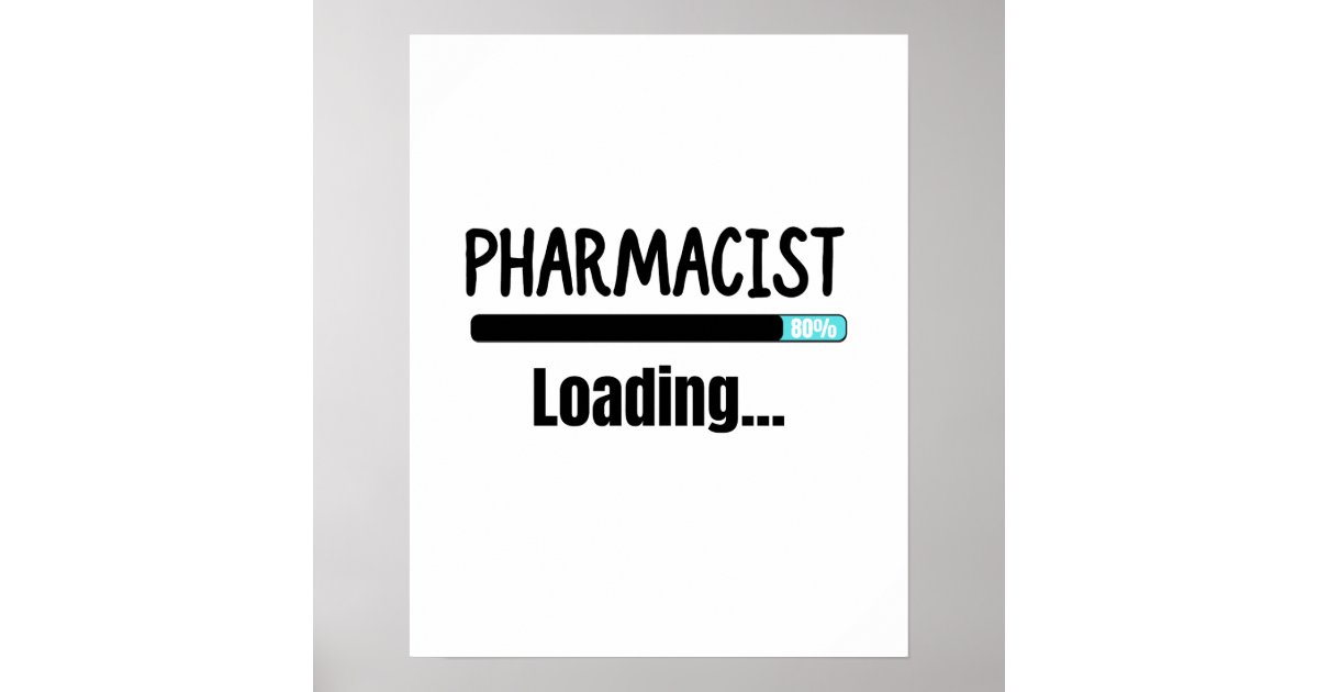 Pharmacist Loading T-Shirt Poster | Zazzle