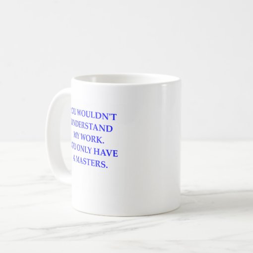 phd coffee mug | Zazzle