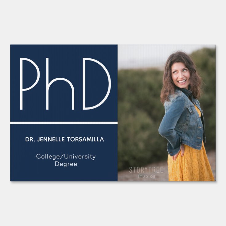 PhD degree Blue White Graduation Photo Two-Sided Sign | Zazzle
