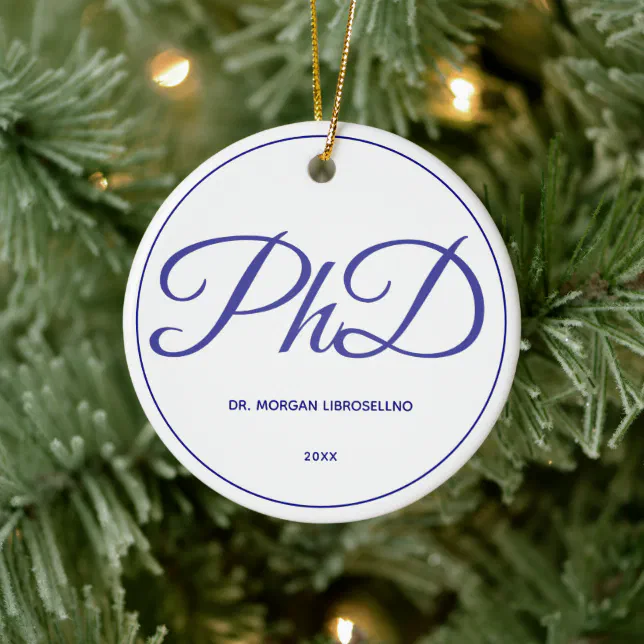PhD Graduation White Blue Name Year Ceramic Ornament | Zazzle