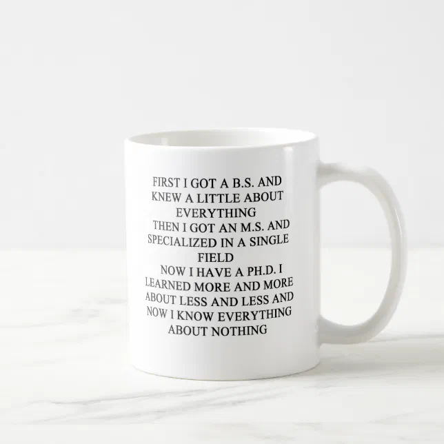 PHD joke, PHD joke Coffee Mug | Zazzle