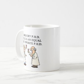 PHD proverb, PHD proverb Coffee Mug | Zazzle