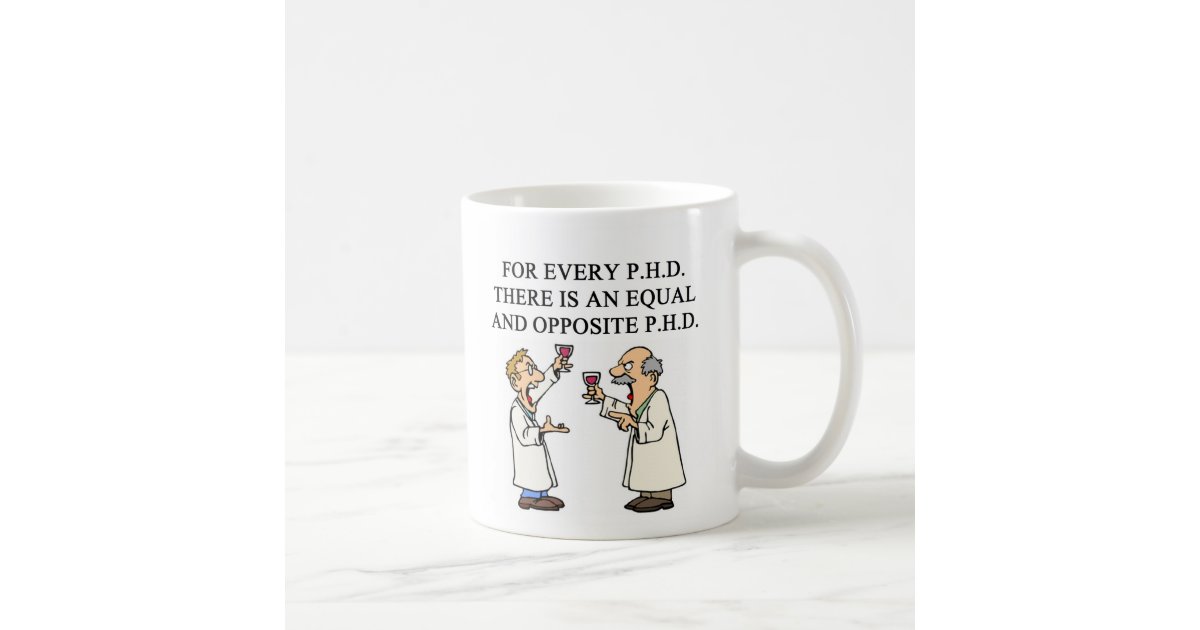 PHD proverb, PHD proverb Coffee Mug | Zazzle