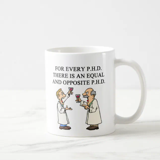 PHD proverb, PHD proverb Coffee Mug | Zazzle