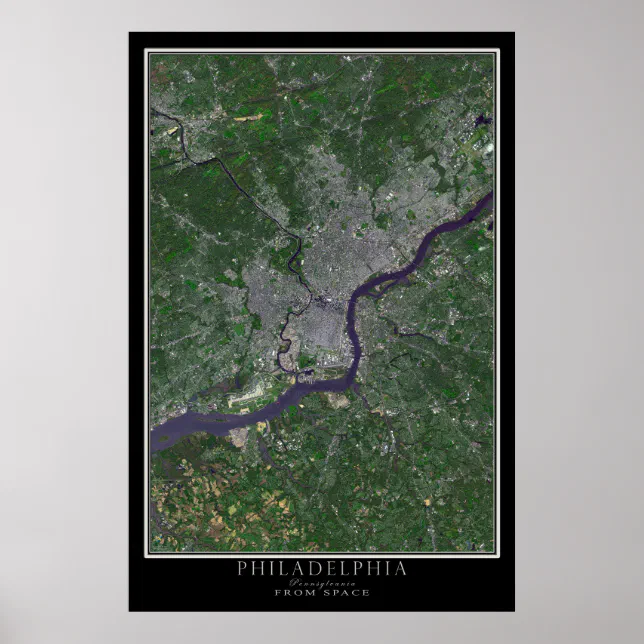 Philadelphia Pennsylvania Satellite Poster Map | Zazzle