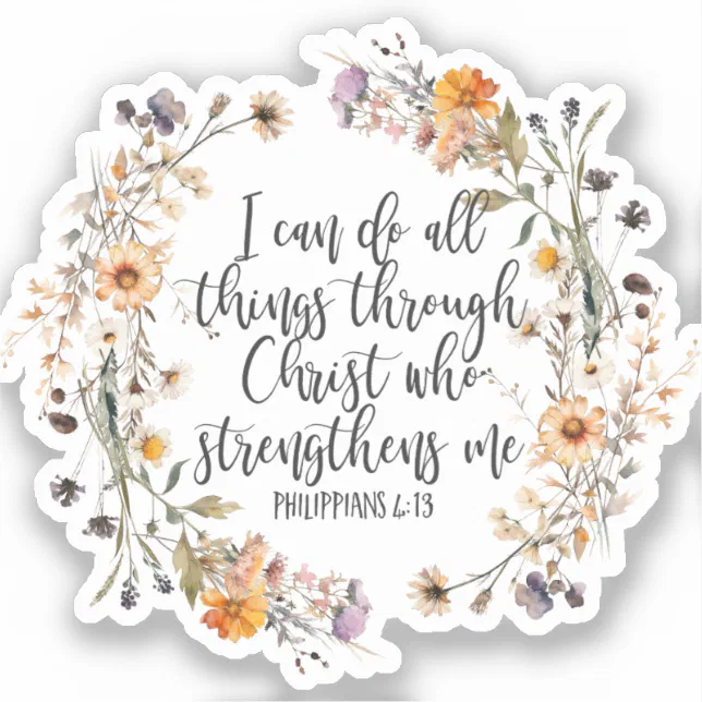 Philippians 4:13 Bible Scripture Verse Floral Boho Sticker | Zazzle