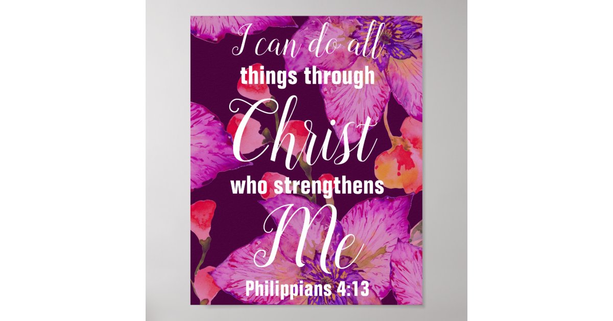 Philippians 4:13 Bible Verse Floral Poster | Zazzle