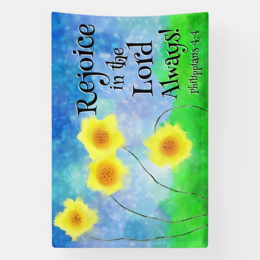 Philippians 4:4, Rejoice in the Lord Always Banner | Zazzle