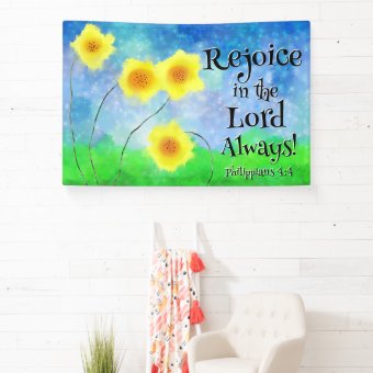 Philippians 4:4, Rejoice in the Lord Always Banner | Zazzle
