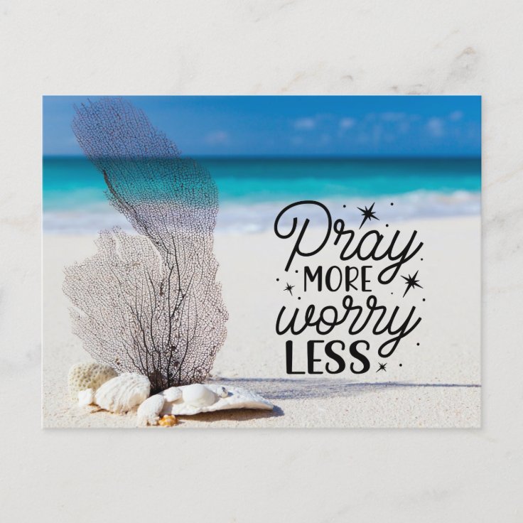 Philippians 4:6-7 Pray More Worry Less Sandy Beach Postcard | Zazzle