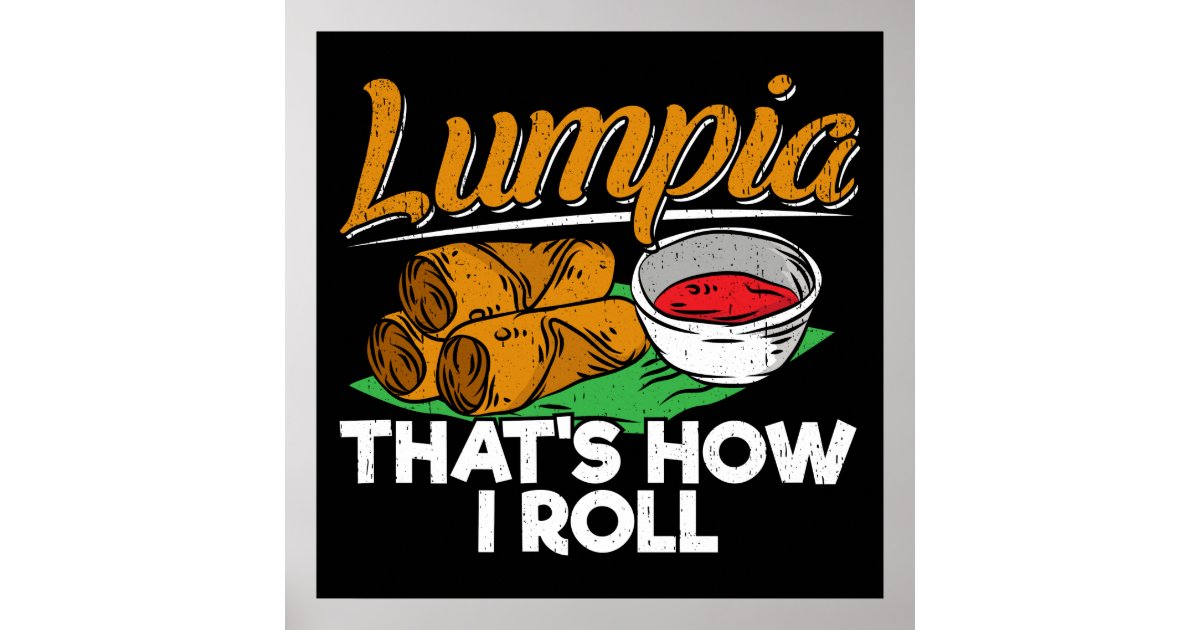 Philippines Filipino Lumpia Food Quote Poster | Zazzle