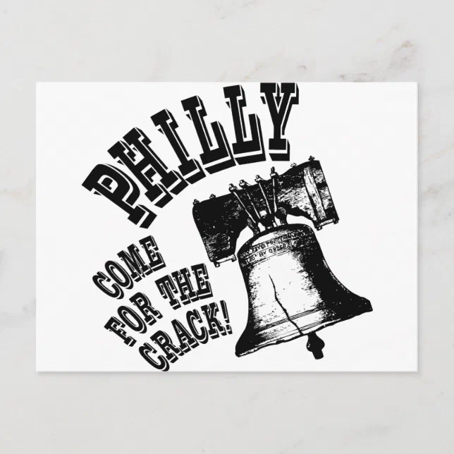 Philly - Come for the Crack! Postcard | Zazzle