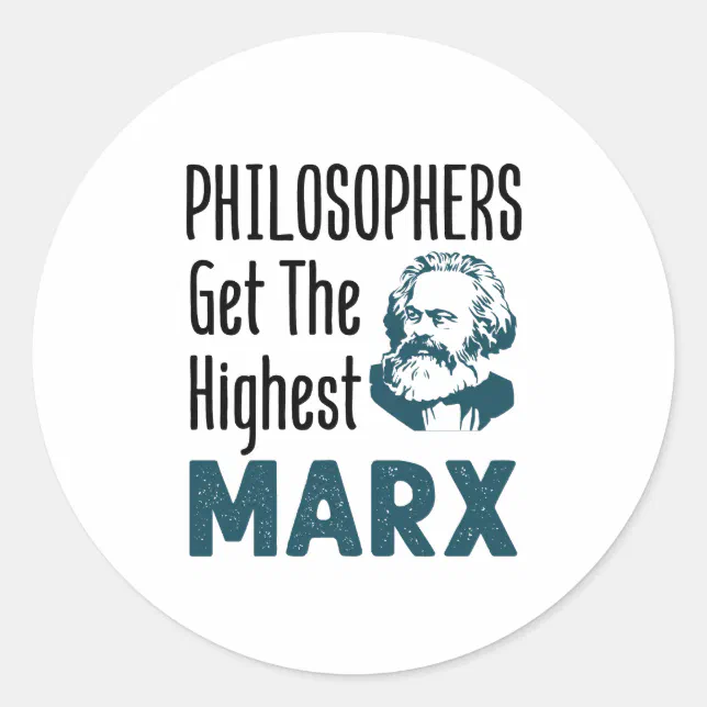 Philosophers Get the Highest Marx Philosophy Funny Classic Round ...