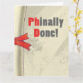 Phinally Done Card | Zazzle