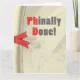 Phinally Done Card | Zazzle