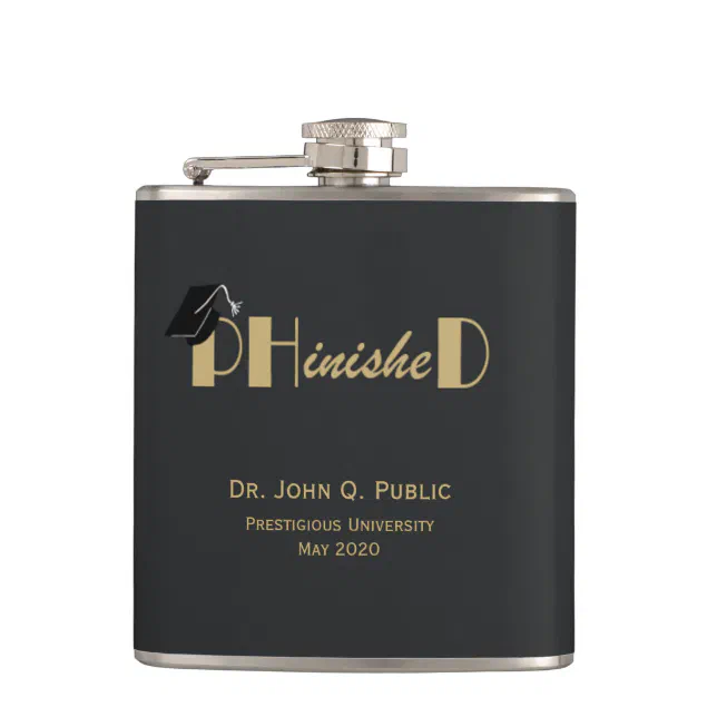 PHinisheD Finished Doctorate Flask | Zazzle