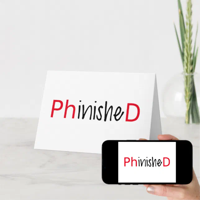 Phinished, word art, text design for PhD graduates Card | Zazzle