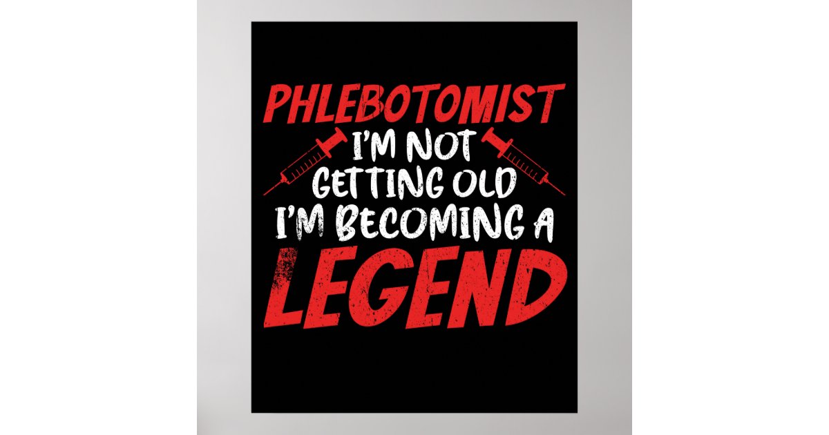 Phlebotomist Phlebotomy Legend Poster | Zazzle