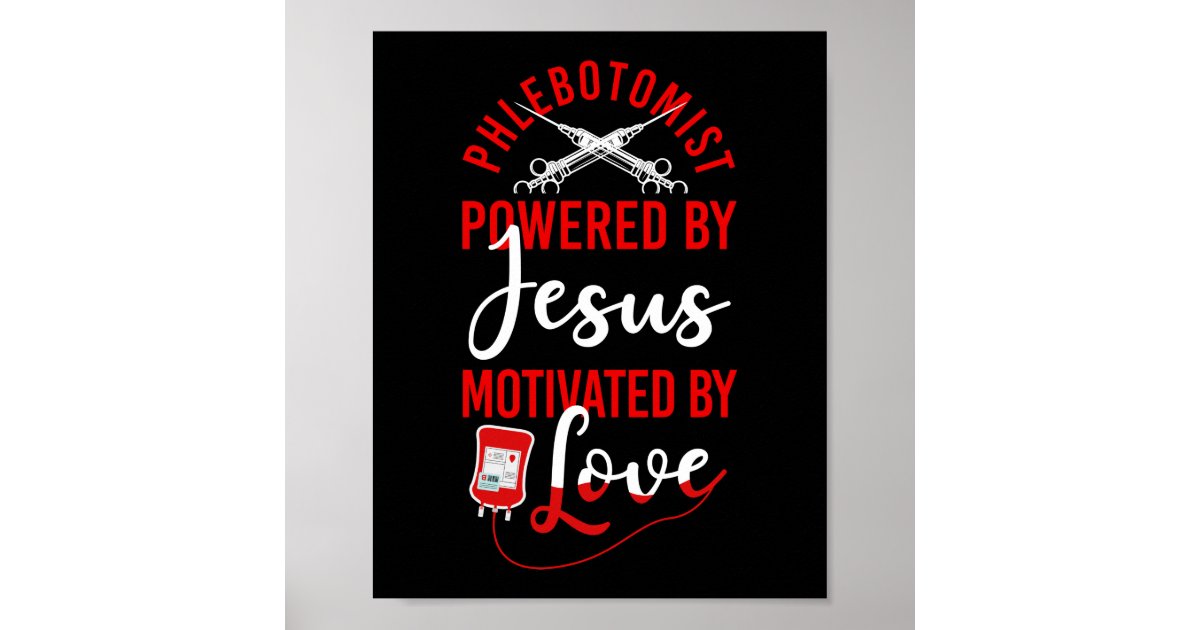 Phlebotomist Phlebotomy Phlebotomist Powered By Poster | Zazzle