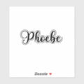 Phoebe Name - Handwritten Calligraphy Sticker | Zazzle