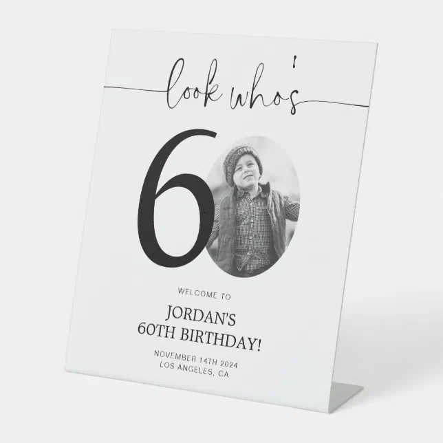 Photo 60th Birthday Welcome Sign | Look Who's 60 | Zazzle