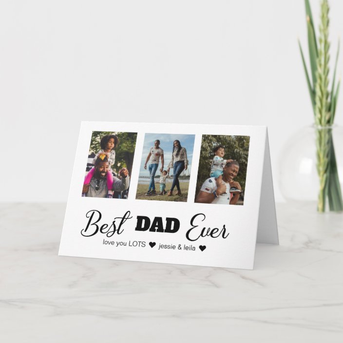 Photo Collage Best Dad Ever Father's Day Card | Zazzle.com