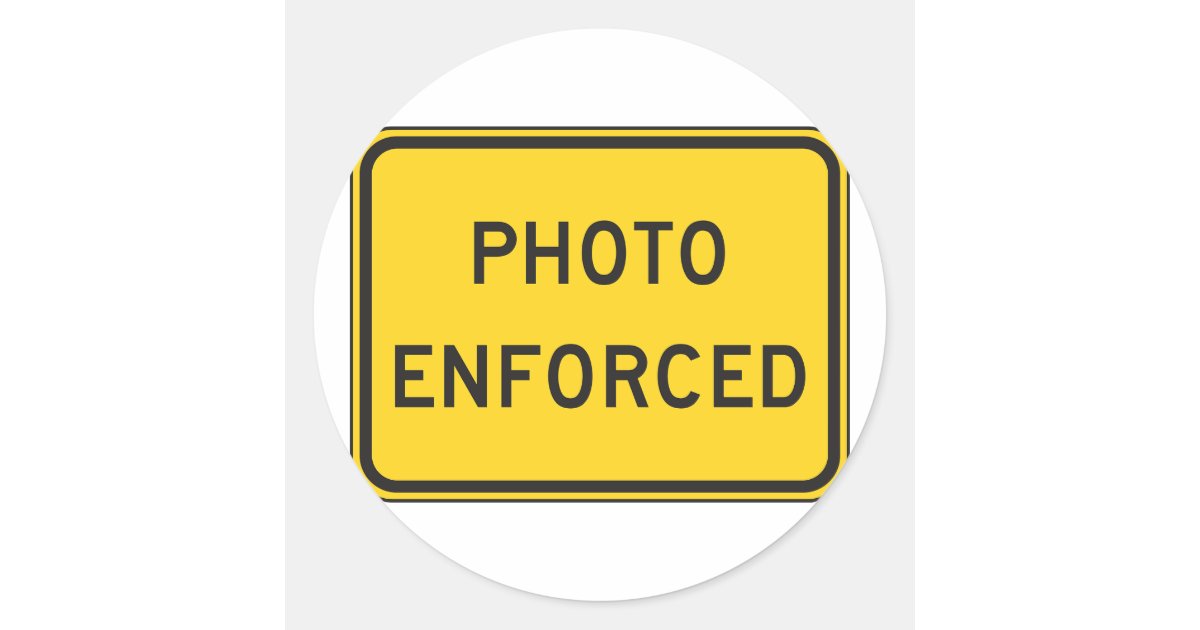 Photo Enforced Sign Stickers | Zazzle