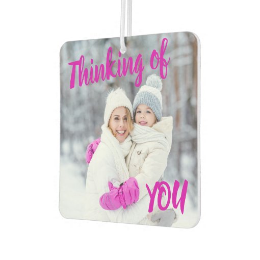Photo on Both Sides Hot Pink Thinking of You Air Freshener | Zazzle
