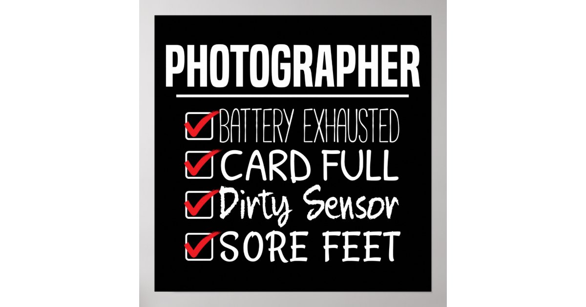 Photographer Life - Funny Photography Checklist Poster | Zazzle