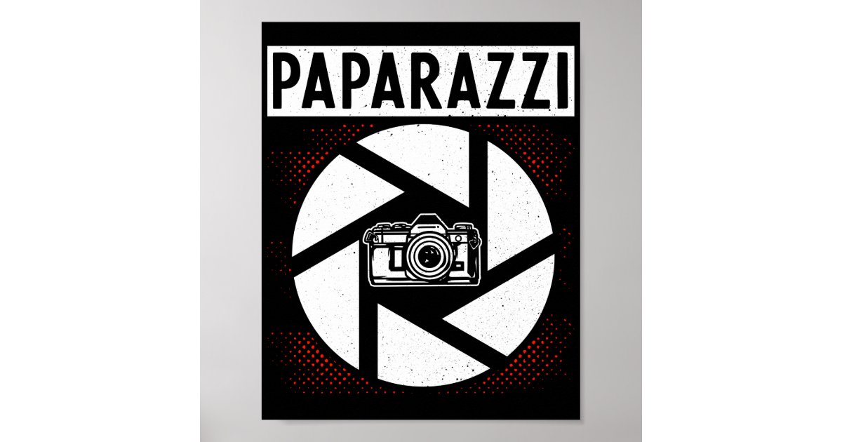 Photography Photographer Paparazzi Poster | Zazzle