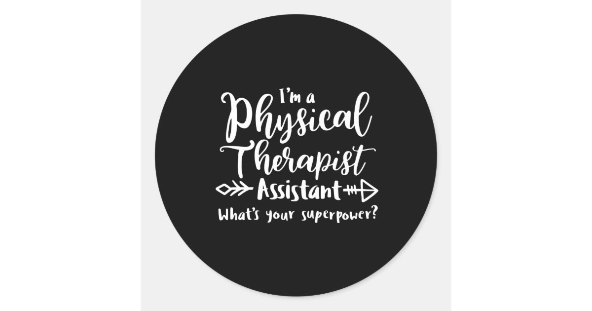 Physical Therapist Assistant, PTA Classic Round Sticker | Zazzle